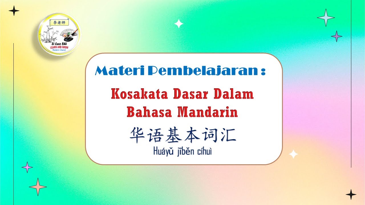 KOSAKATA DASAR DALAM BAHASA MANDARIN 华语基本词语/華語基本詞語huáyǔ jīběn cíyǔ ...