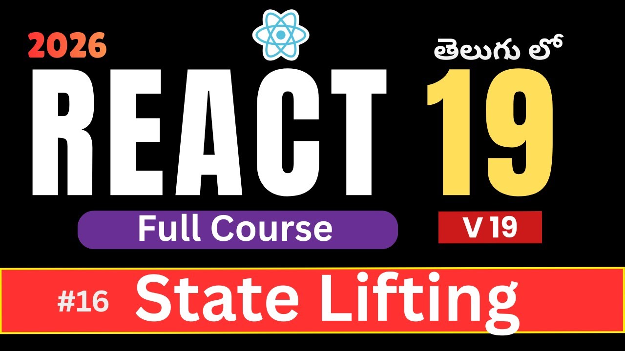 16. State Lifting in React | React 19 Tutorial for Beginners in Telugu ...