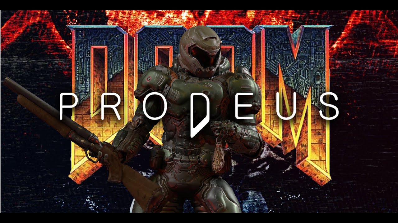 PRODEUS - DOOM CUSTOM MAPS - DOOM 2016 IN PRODEUS!!!! #PRODEUS #DOOM ...