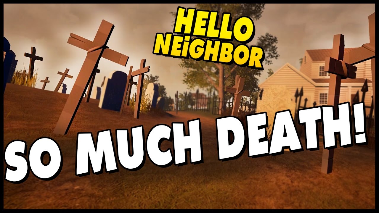 Secret Hidden Graveyard / Cemetery - IS THIS MY END? - Hello Neighbor ...