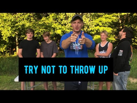 Try not to throw up!