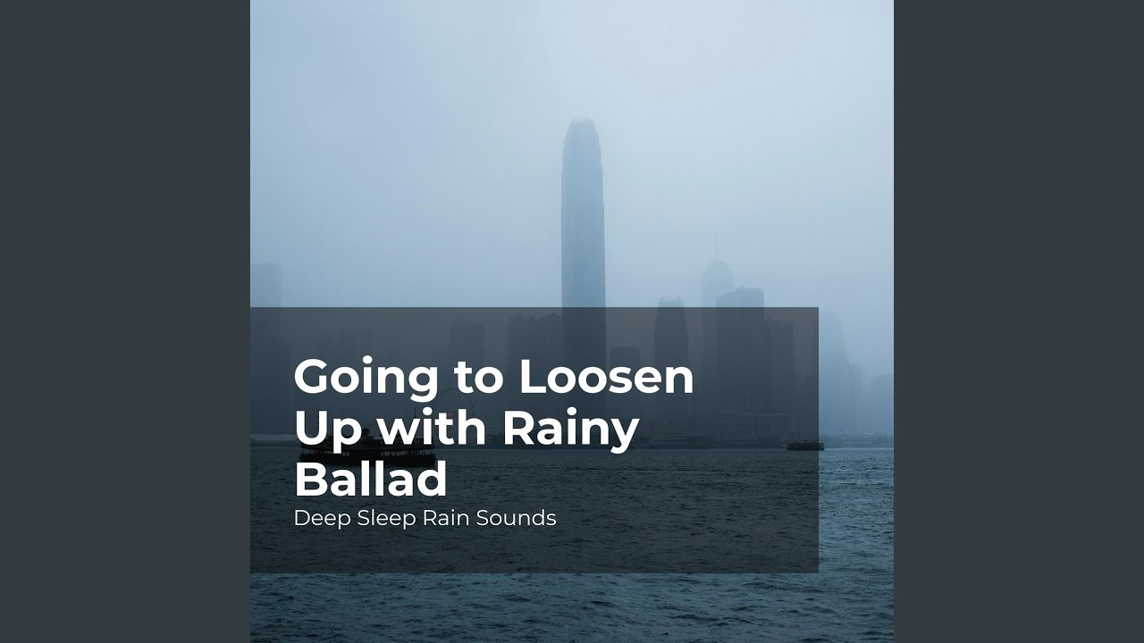 Downpour Deep Drowse - YouTube