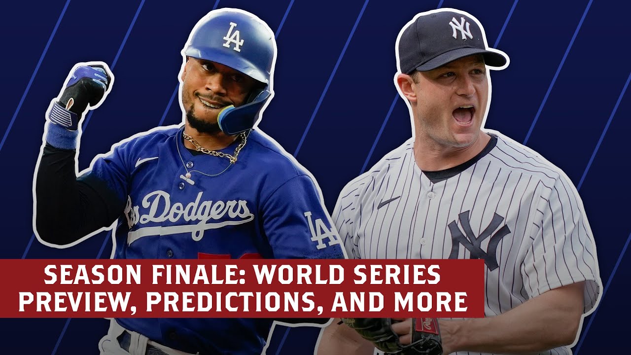 DODGERS! YANKEES! World Series Preview, Lineup Breakdowns, MVP ...
