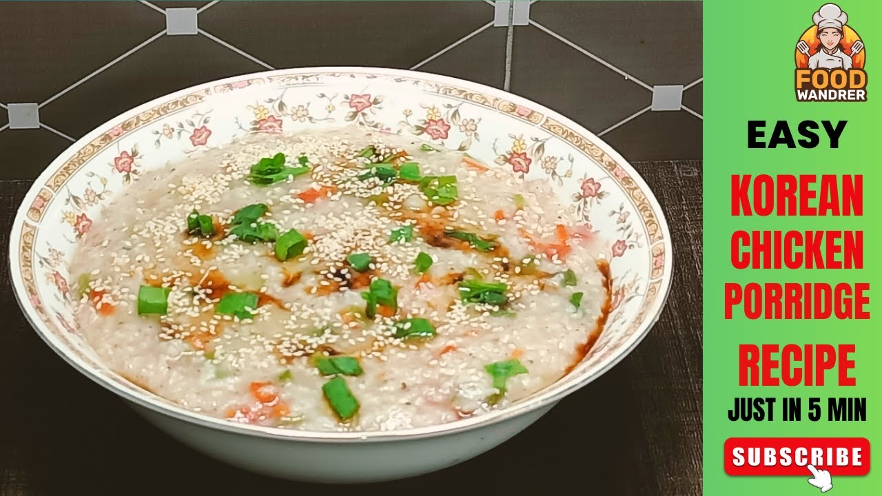 Korean Chicken Porridge Simple & Easy Recipe by Food Wanderer / How to ...