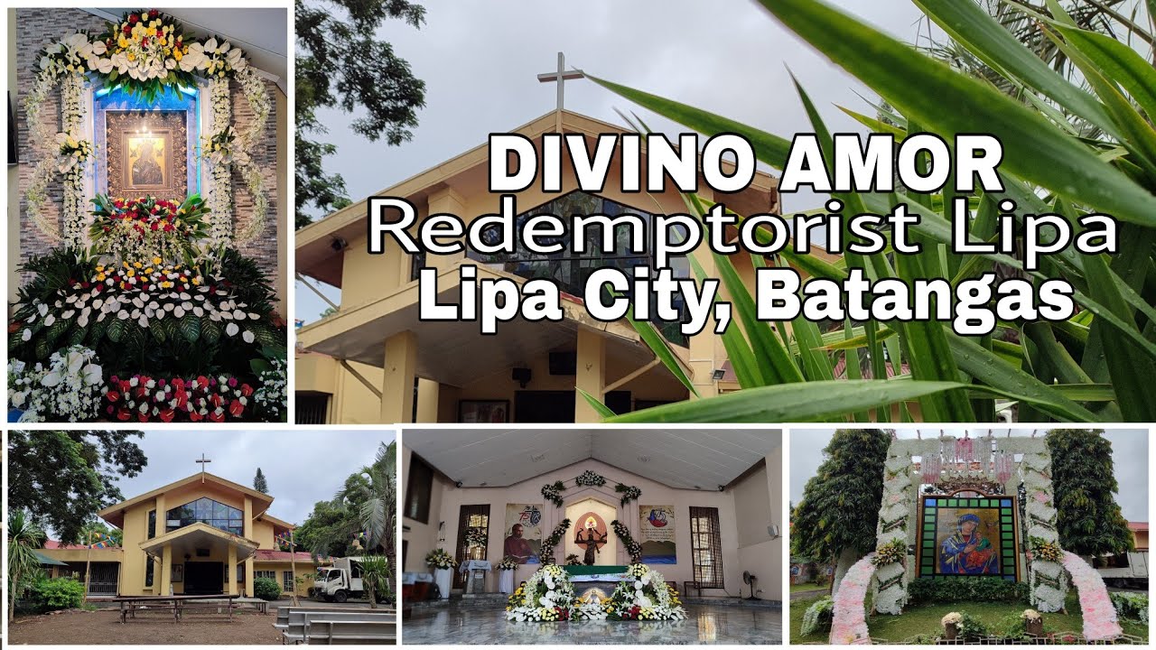 QUICK TOUR @ DIVINO AMOR CHURCH - REDEMPTORIST LIPA | LIPA CITY ...