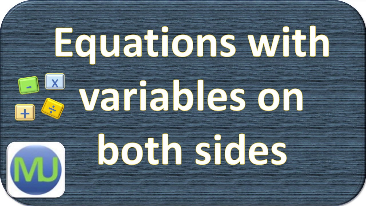 Pre Algebra - Equations with variables on both sides with practice ...