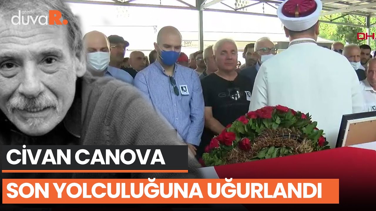 Civan Canova son yolculuğuna uğurlandı | 23 Ağustos 2022 - YouTube