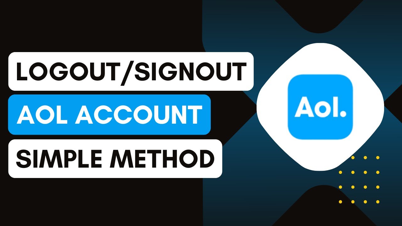 How To Log Out Of Aol Account | Sign Out Aol Email 2025 ! - YouTube