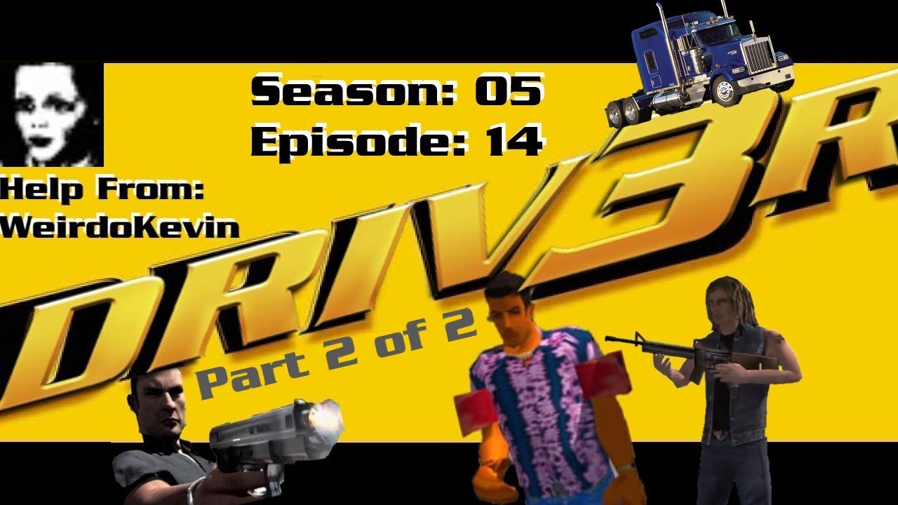 DRIV3R (PC) | S:05 E:14 (Part 2/2) | Timmy Trucks, Tico, and Survival ...