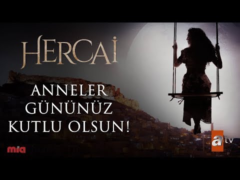 Hercai Oyuncularından Anneler Günü Mesajı