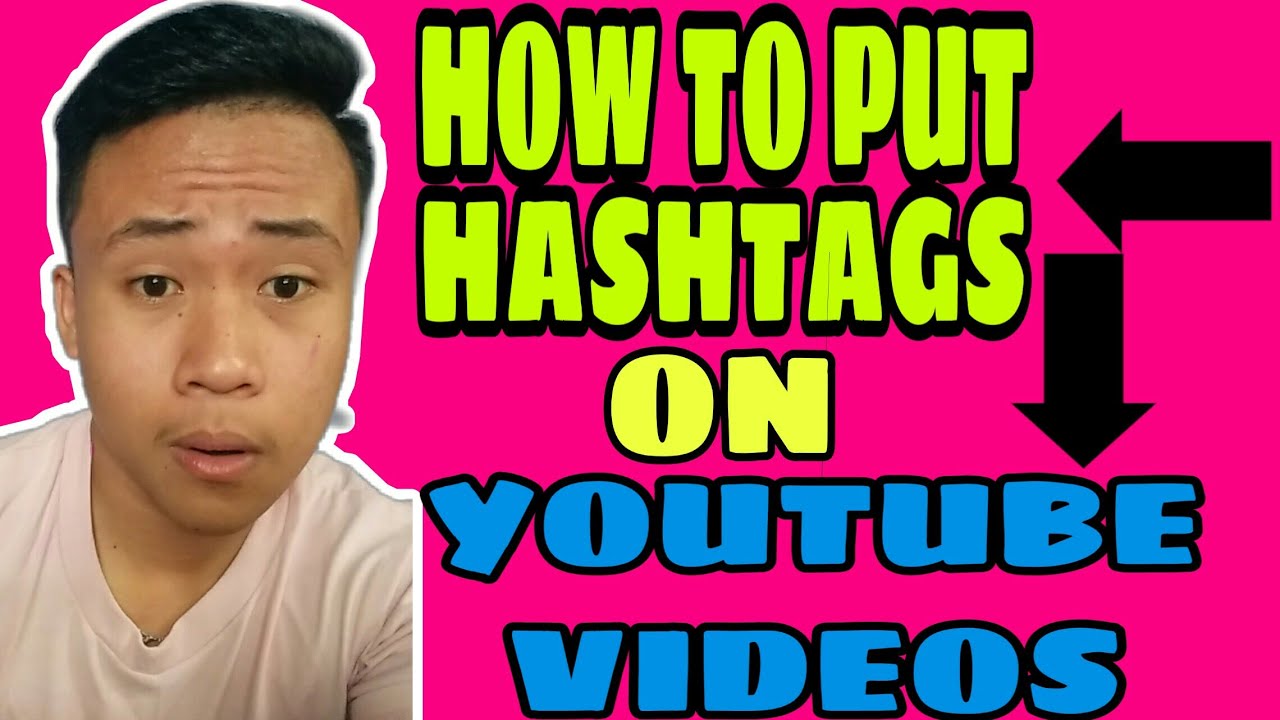 HOW TO PUT HASHTAG ABOVE THE YOUTUBE VIDEO TITLE | TAGALOG | PHILPPINES ...