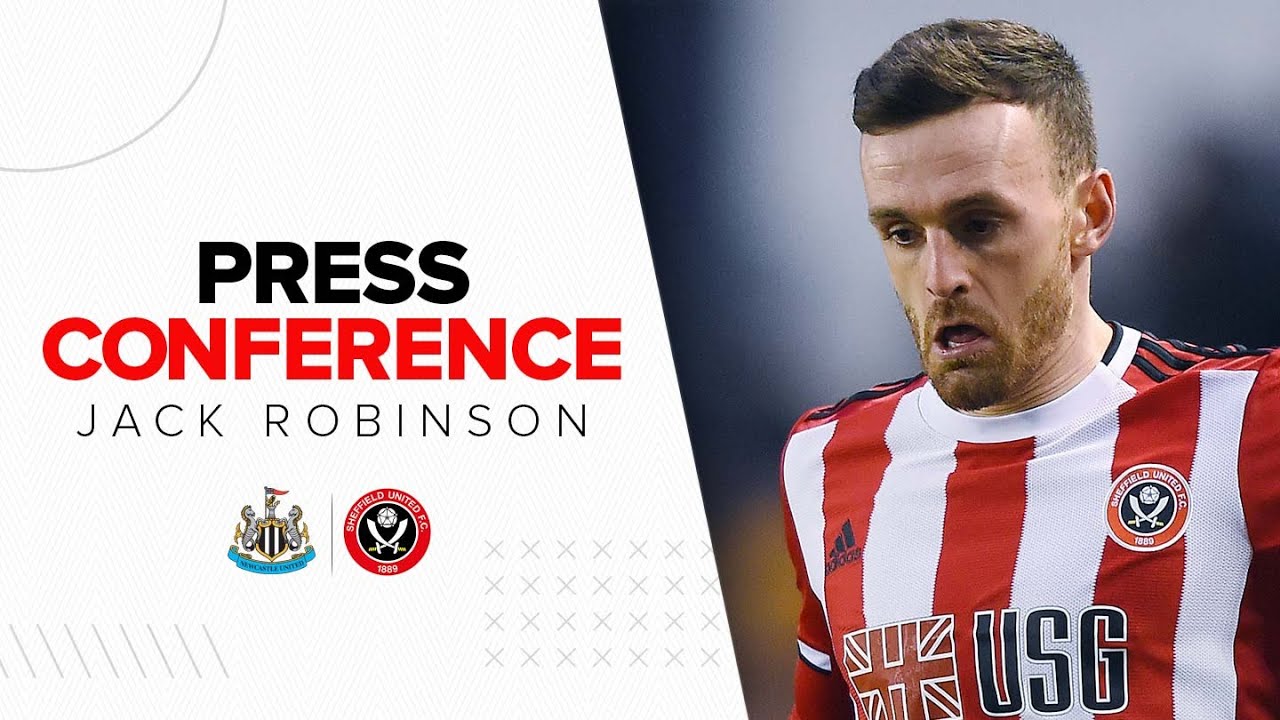 Jack Robinson | Newcastle United v Sheffield United | Press Conference ...