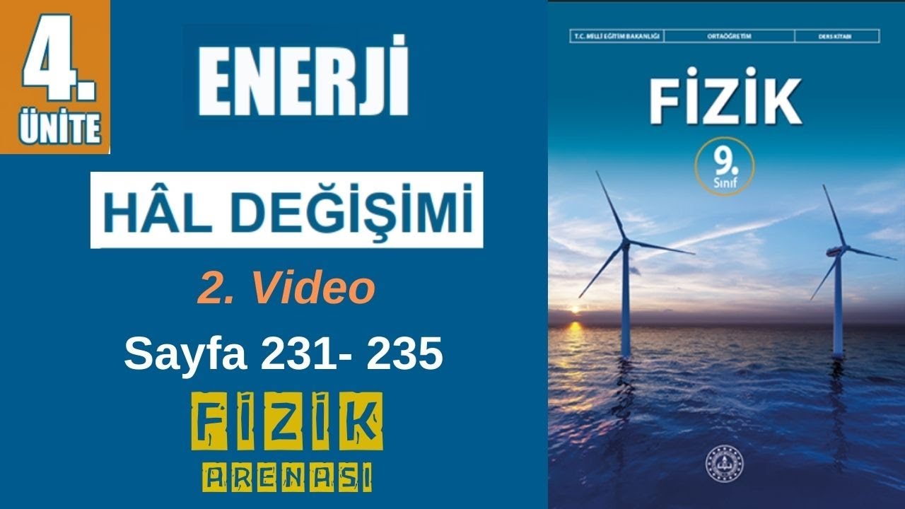 9. Sınıf Fizik | HAL DEĞİŞİMİ (2. video) | Sayfa 231-235 | MEB KİTABI - YouTube