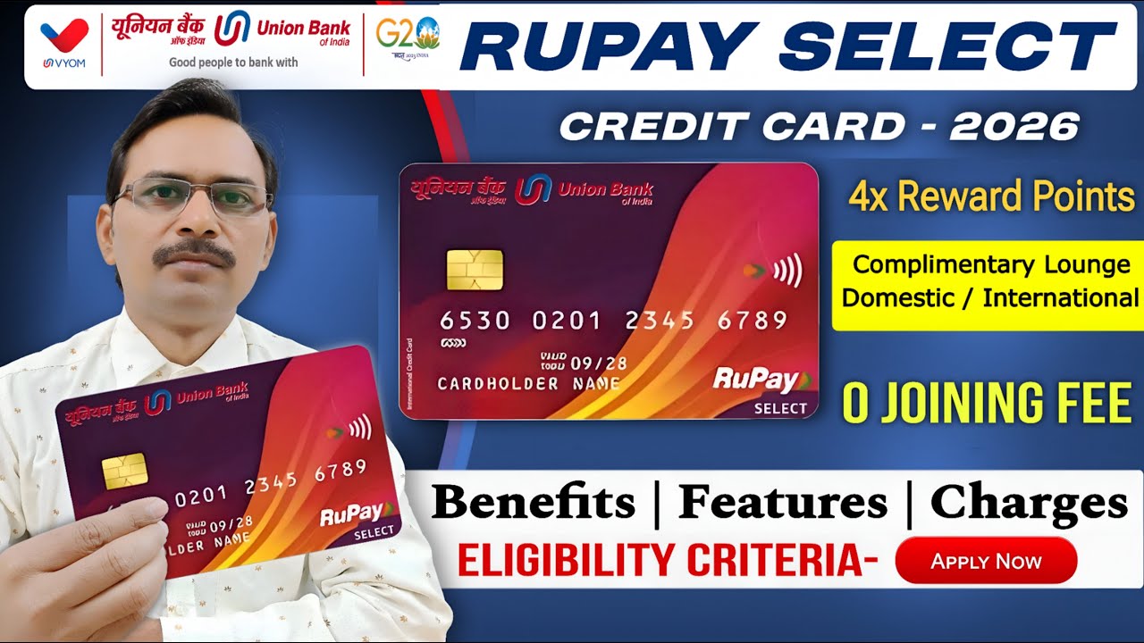 Union Bank RuPay Select Credit Card | Features, Benefits, Fees ...