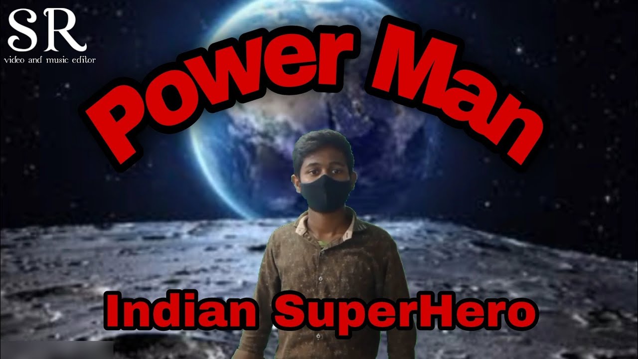 Power Man Indian Superhero (chapter-1) short film - YouTube