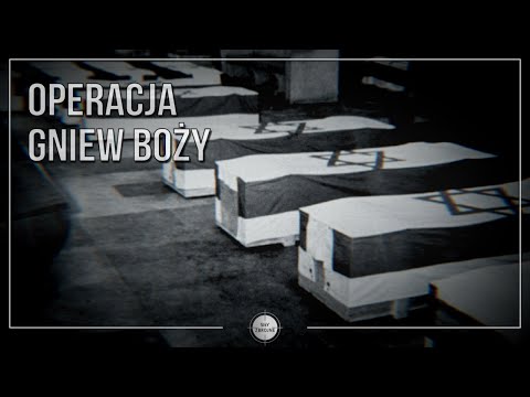 Operacja Gniew Boży, czyli zemsta za masakrę w Monachium