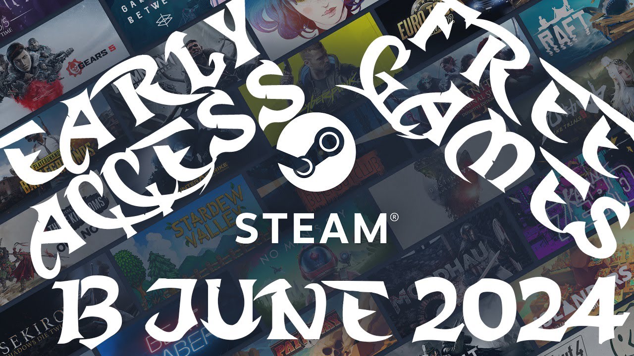 Steam Early Request Access Games 13 June 2024 - GogetaSuperx - YouTube