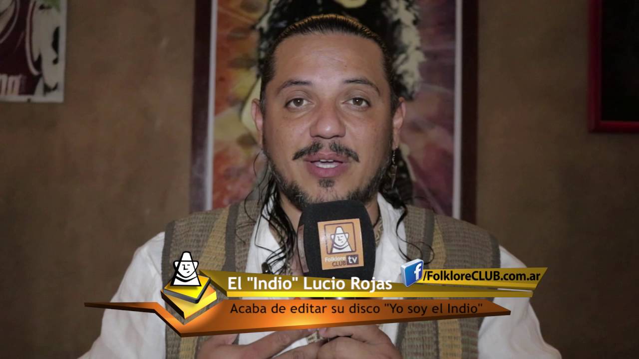 FolkloreCLUB: Nota a El "Indio" Lucio Rojas, que se presentó en La ...
