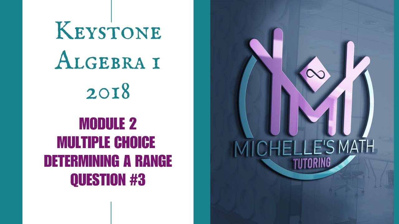 Keystone Algebra 1 2018 Module 2 - #3 - Determining A Range - YouTube