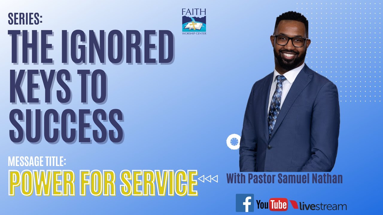 Pastor Samuel Nathan: Power For Service | Sermon Series: The Ignored ...