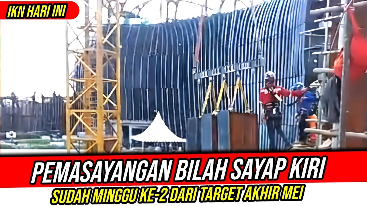 IKN HARI INI‼️Pemasangan Bilah Garuda "Kantor Presiden" Sayap Kiri ...