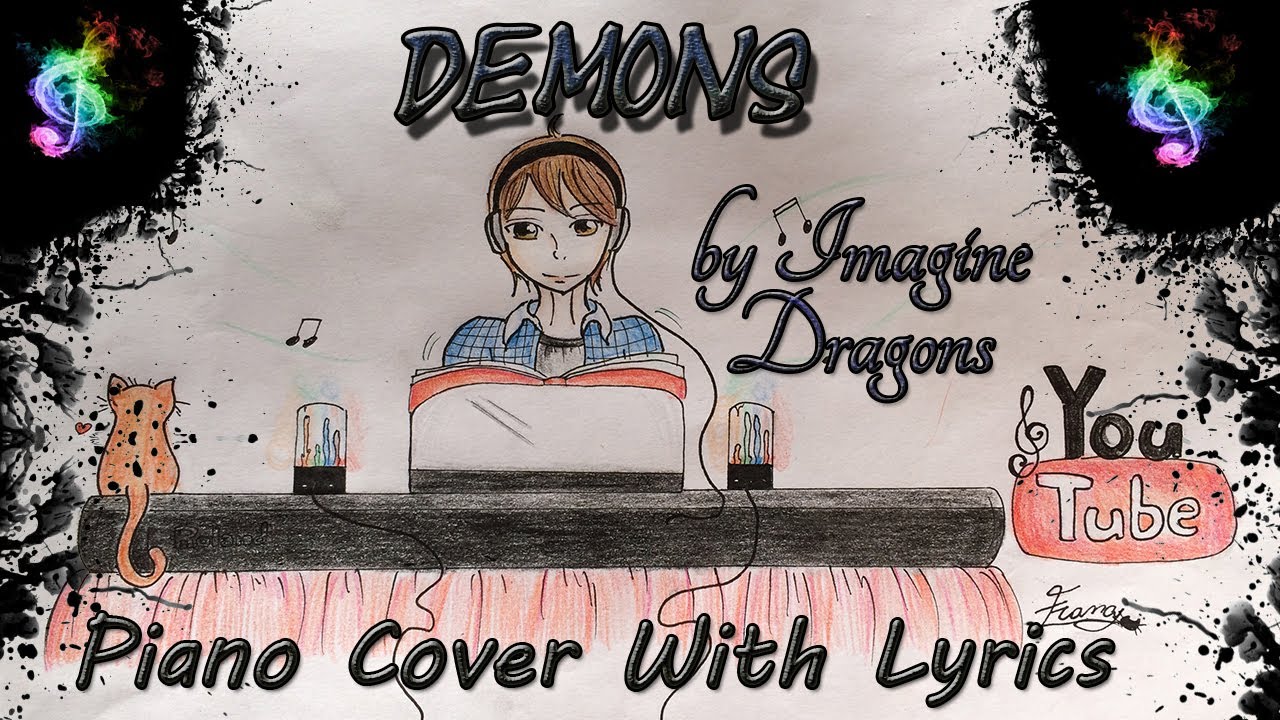 Imagine Dragons - Demons Piano Cover With Lyrics - YouTube