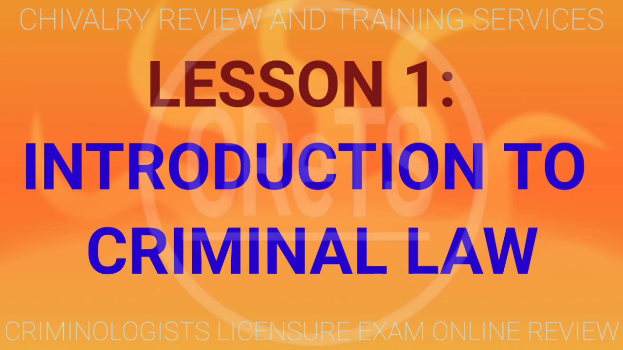 Lesson 1 - Introduction to Criminal Law Criminology Review Simplified ...