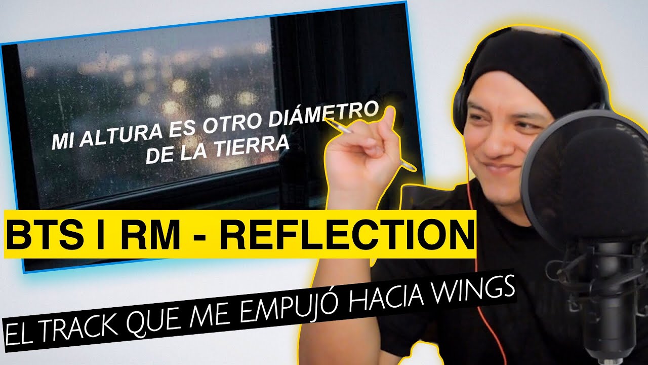 BTS | RM – Reflection [REACCIÓN Y COMENTARIOS] - YouTube