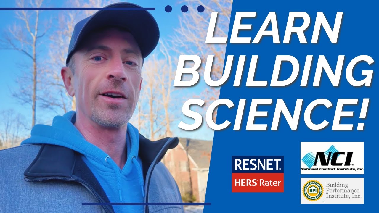 How I Learned Building Science: From Insulation Worker to Home Energy ...