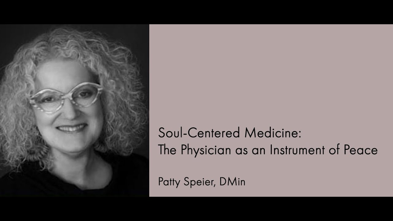 Soul-Centered Medicine: The Physician as an Instrument of Peace by ...