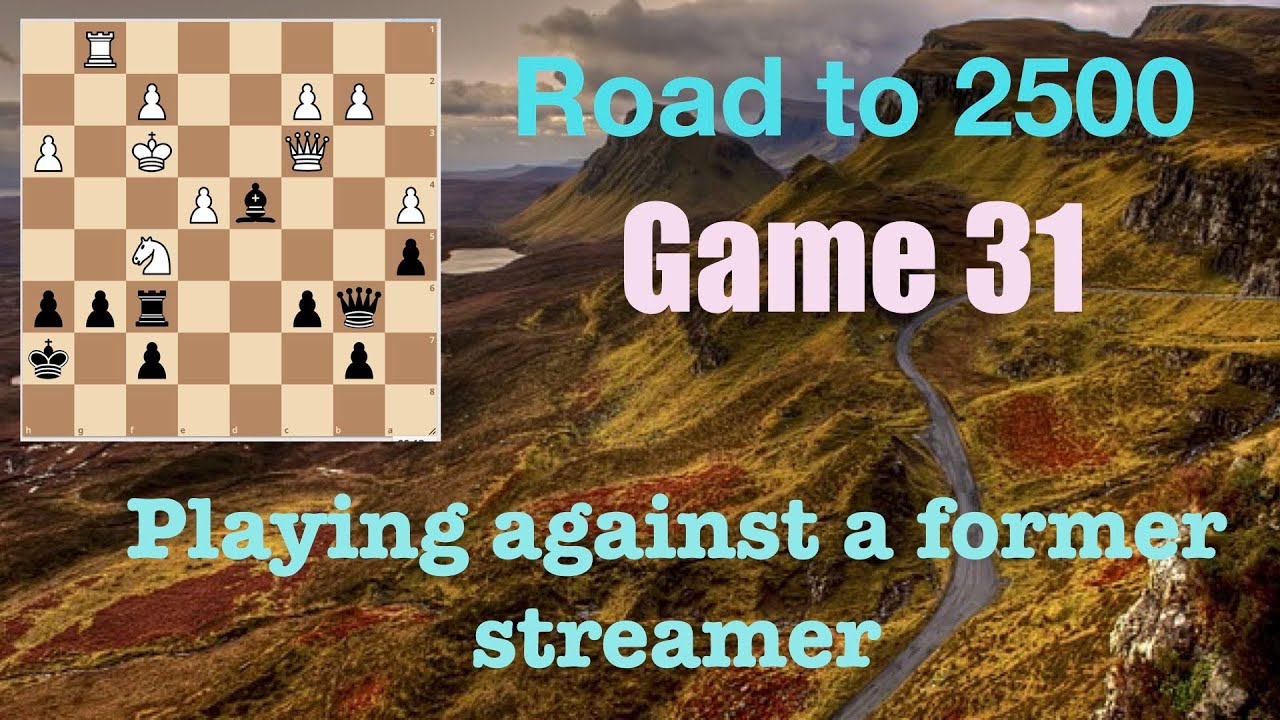 Road to 2500 - Game 31 - Playing against a former streamer - YouTube