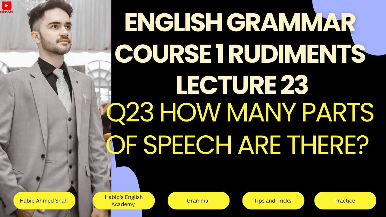 Q23. How many parts of speech are there? | English Grammar Course 1 ...