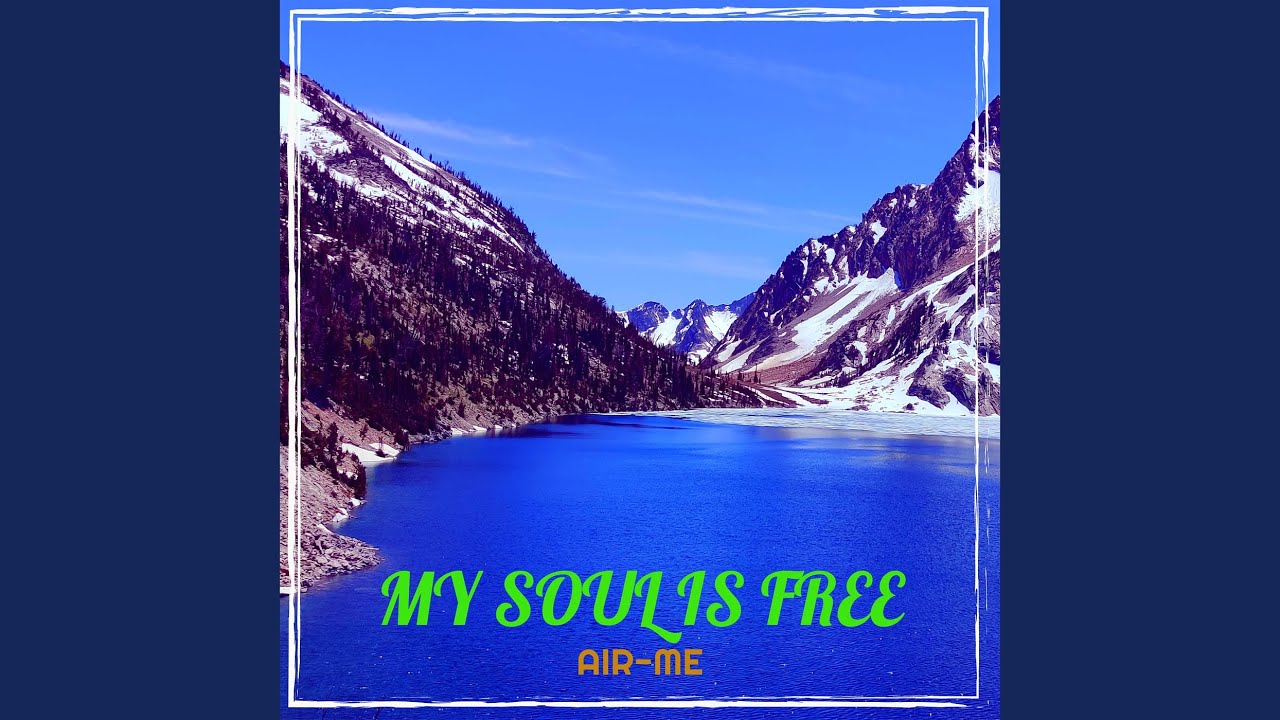 My Soul Is Free - YouTube