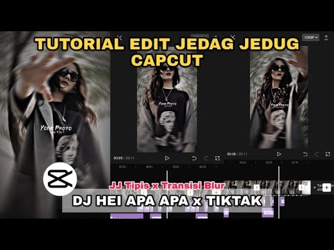 Tutorial Edit Jedag Jedug Capcut DJ HEI APA APA x TIKTAK || JJ Tipis x ...