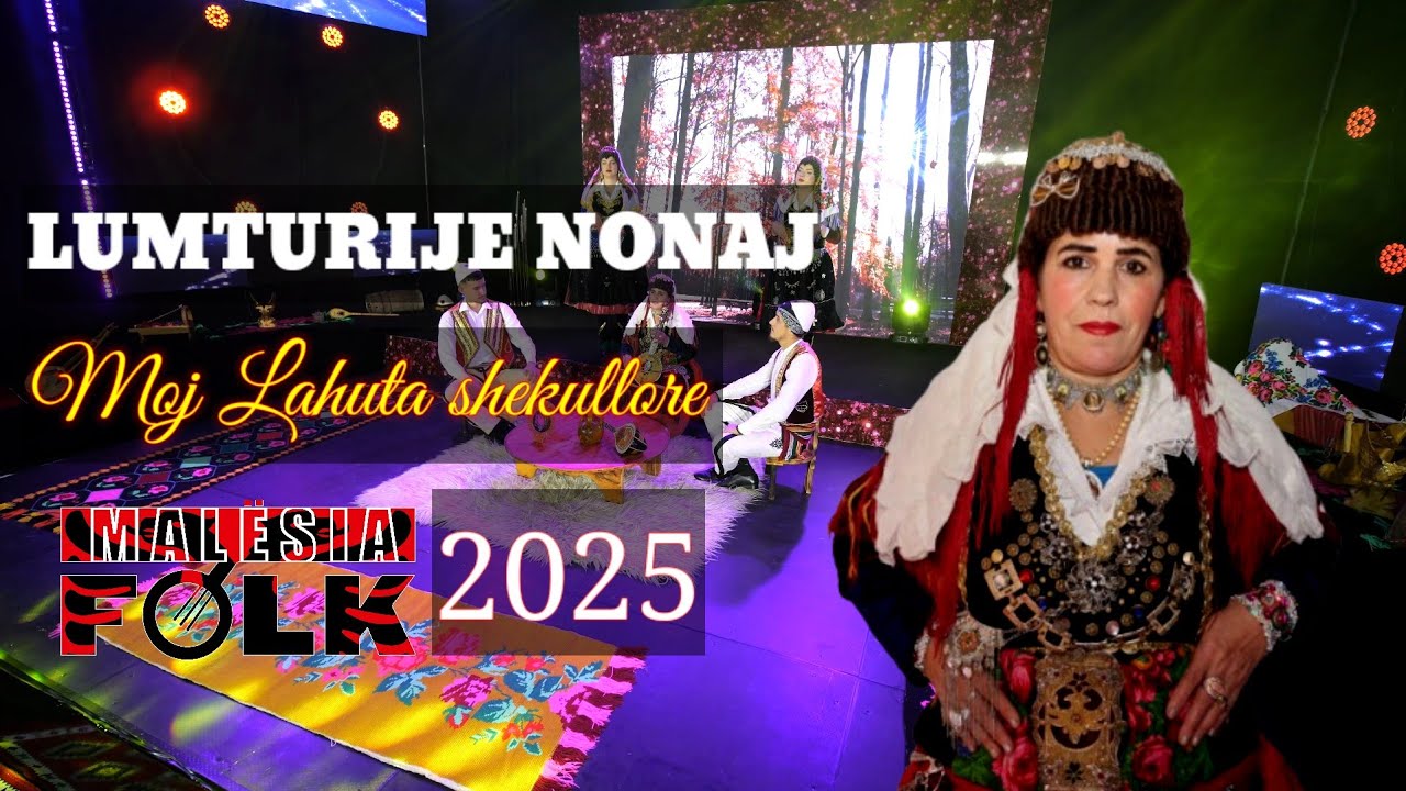 lumturije Nonaj-Moj Lahuta Shekullore - YouTube