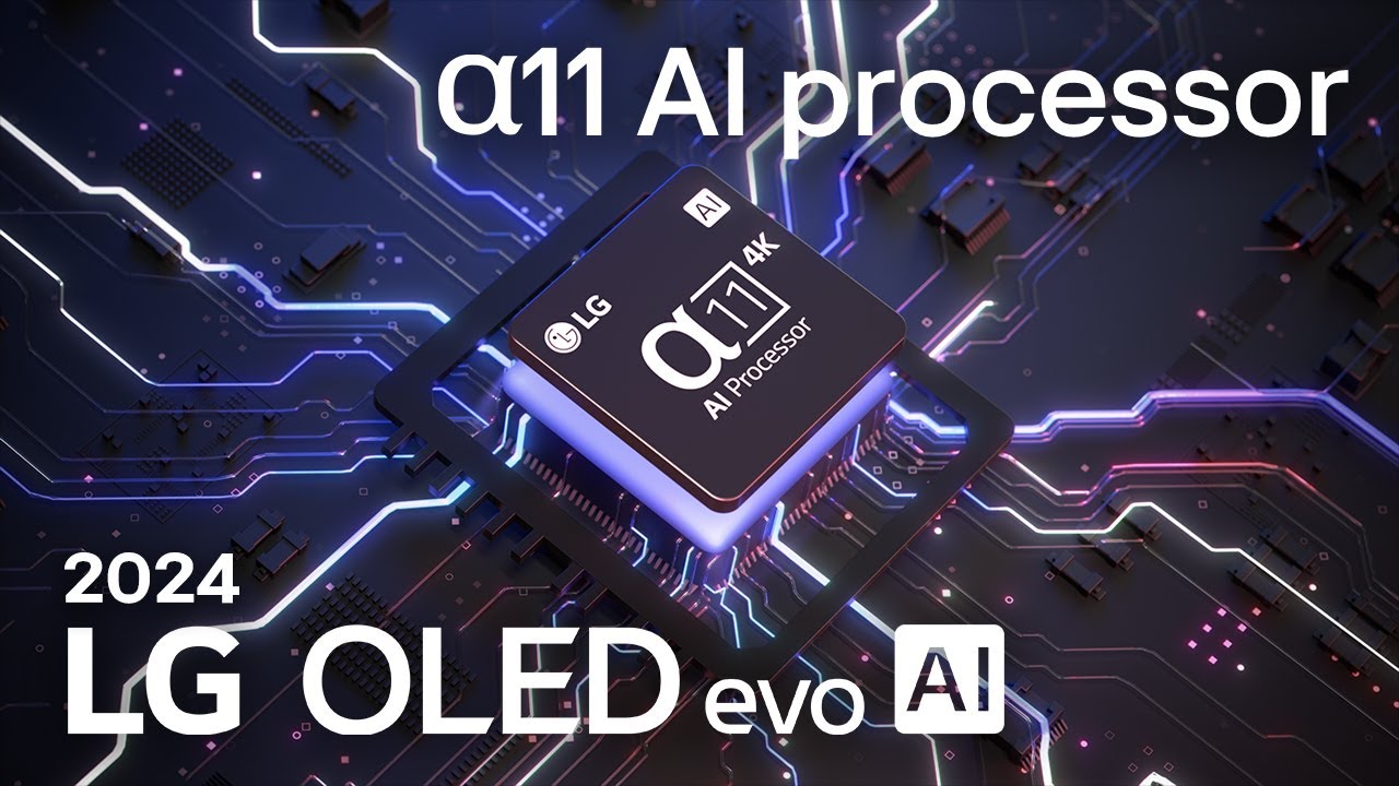 2024 LG OLED evo AI | α11 AI Processor - YouTube