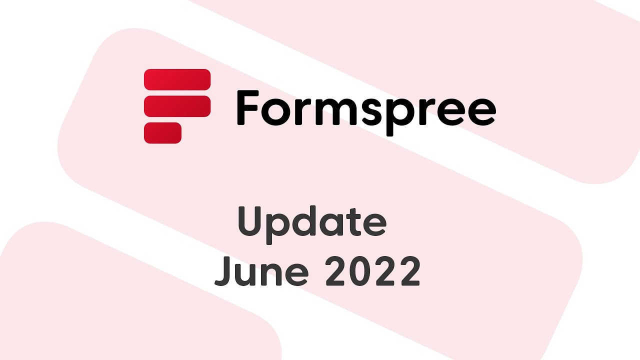 Formspree June Update - YouTube
