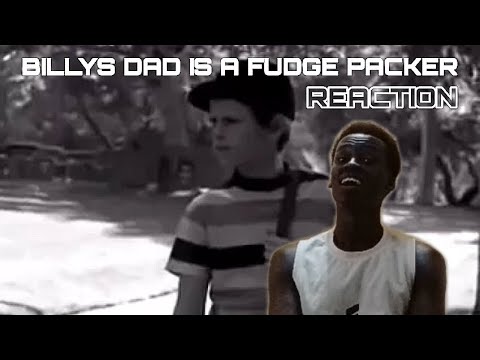 AFRICAN REACTS TO BILLYS DAD IS A FUDGE PACKER | Reaction. #illreacts ...