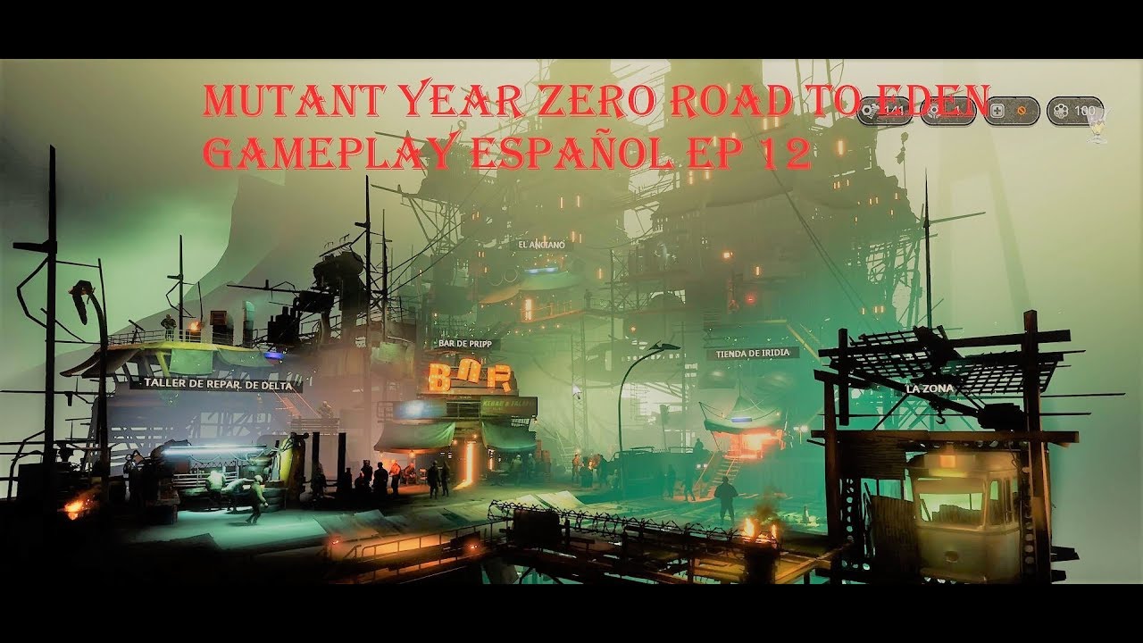MUTANT YEAR ZERO ROAD TO EDEN GAMEPLAY ESPAÑOL EP12 LOS CAMPO DE ...