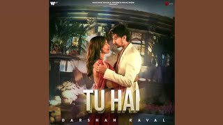 Tu Hai | Darshan Raval | Neha Sharma | New Song 2024 #TuHai # ...