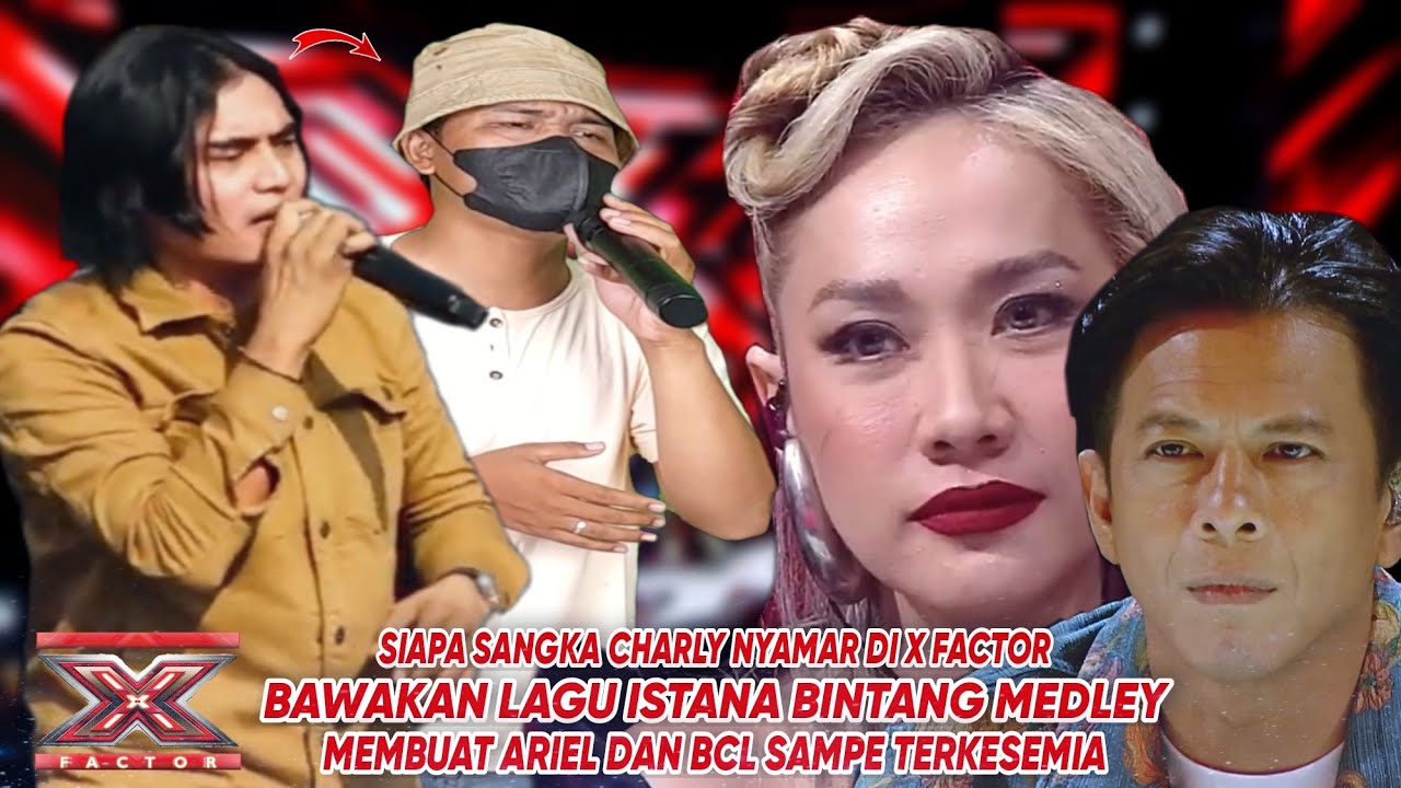 Siapa Sangka,Charly Nyamar Ikutan Jadi Peserta X Factor,Bcl Sampe ...