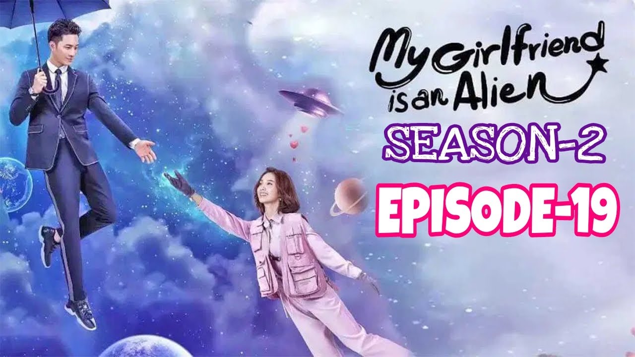 Ep-19 | My Girlfriend Is An Alien Season-2 Explained In Hindi | Hindi ...