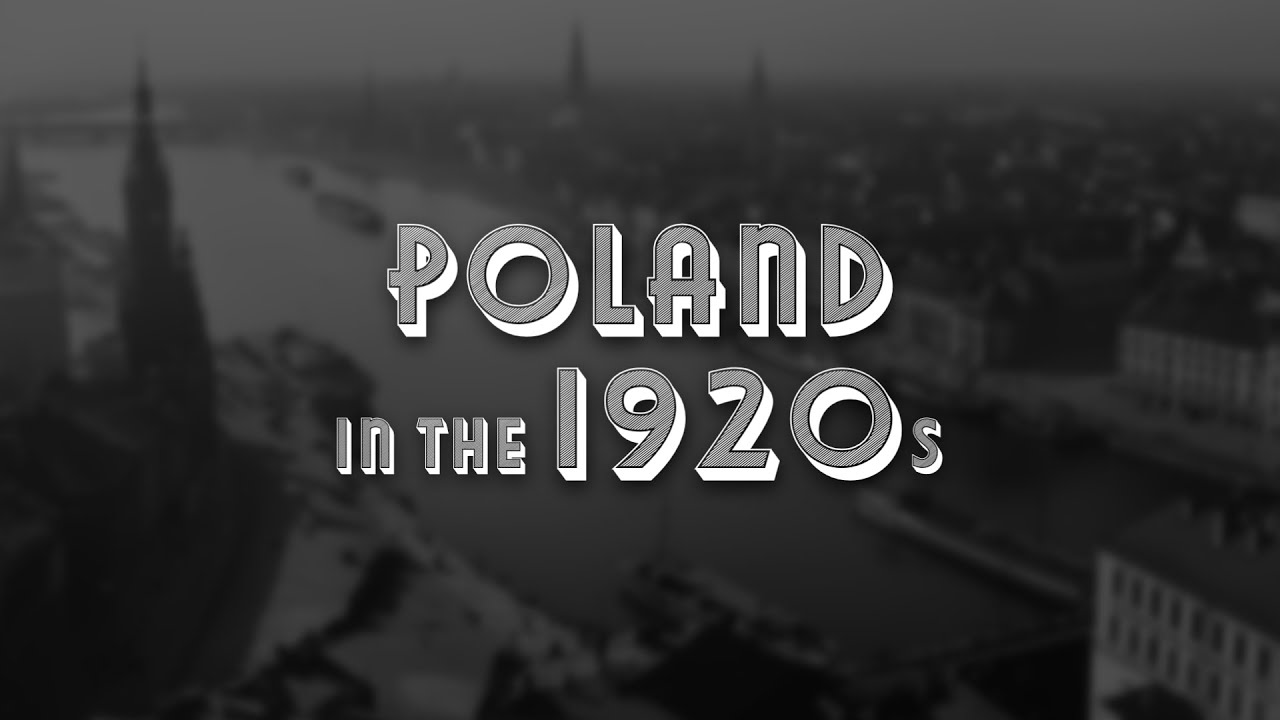 Poland in the 1920s [Audio Notes for Europe - Central Europe] - YouTube