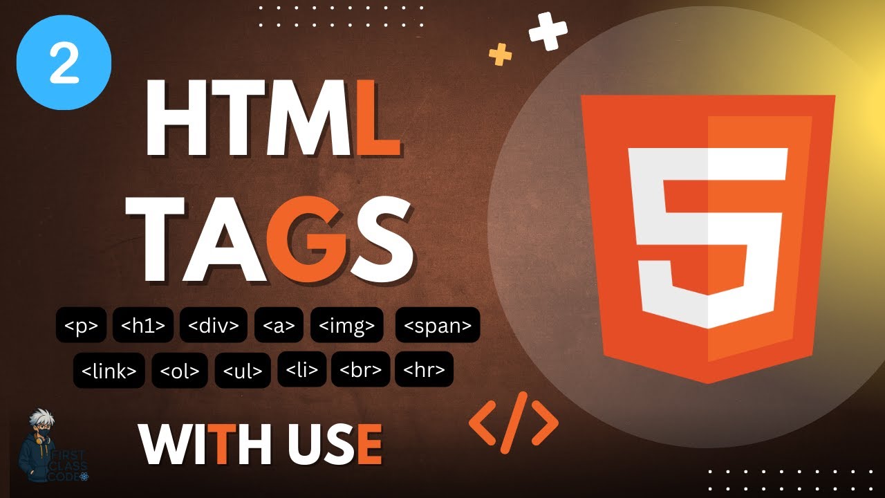 HTML 02 - What are HTML Tags? Clear & Simple Explanation with use 😃 || Your First 10 HTML Tags ...