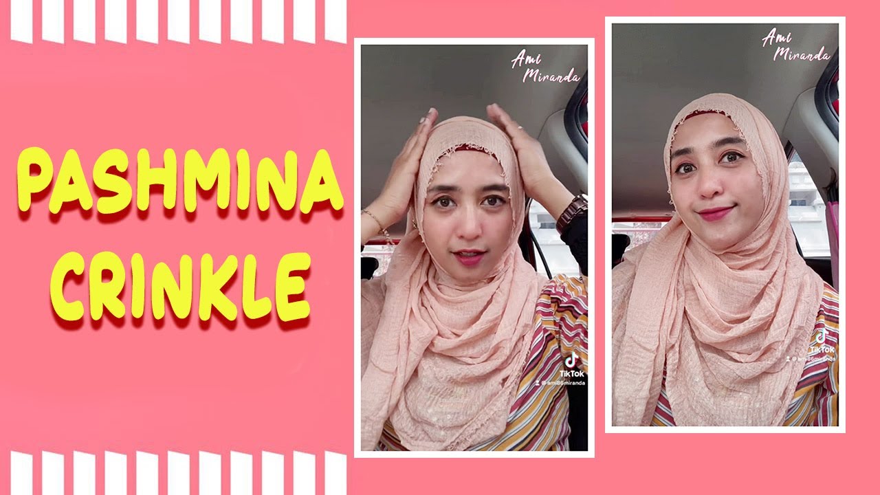 TUTORIAL HIJAB PASHMINA CRINKLE | Ami Miranda - YouTube