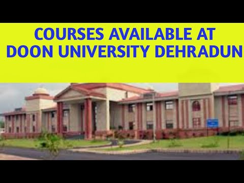 COURSES AVAILABLE AT DOON UNIVERSITY DEHRADUN FOR ADMISSION IN 2019-20 ...