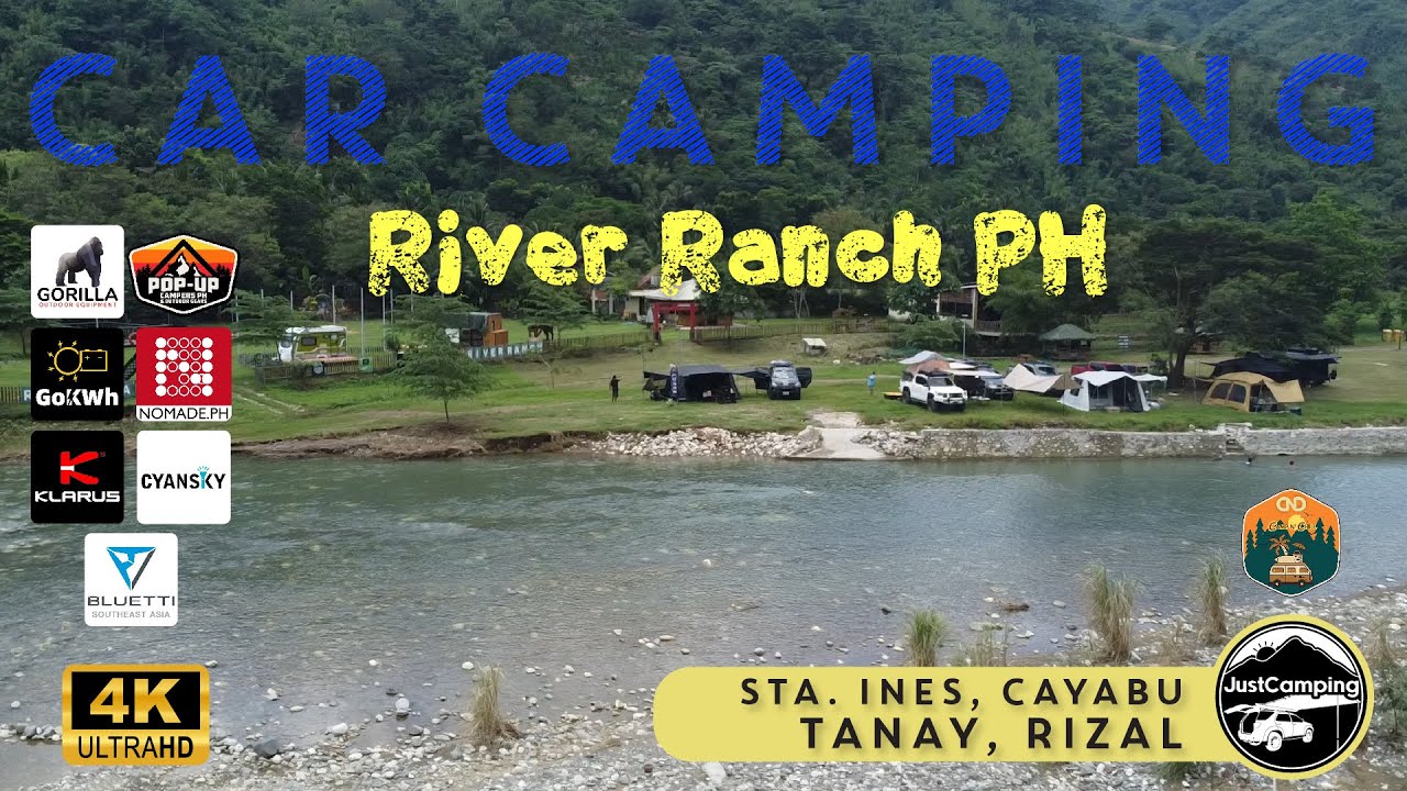 Car Camping 23 - River Ranch @ Sta. Ines, Barangay Cayabu, Tanay, Rizal ...