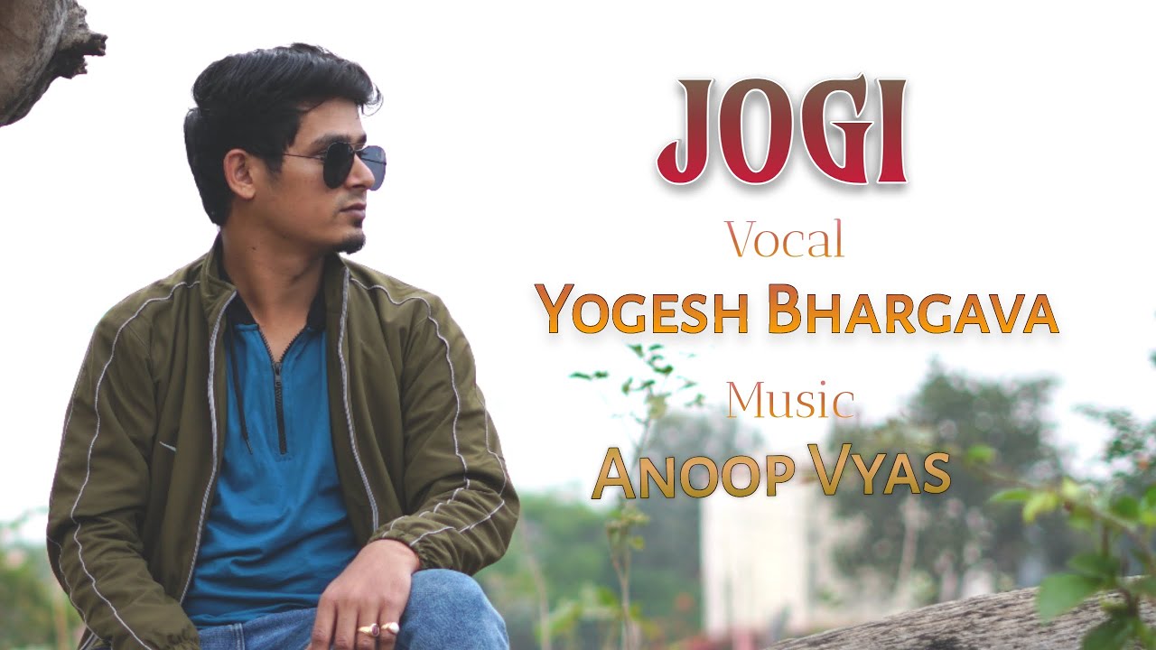 Jogi Cover Song| Shadi Mein Jarur Aana | Yogesh Bhargava | Anoop Vyas ...