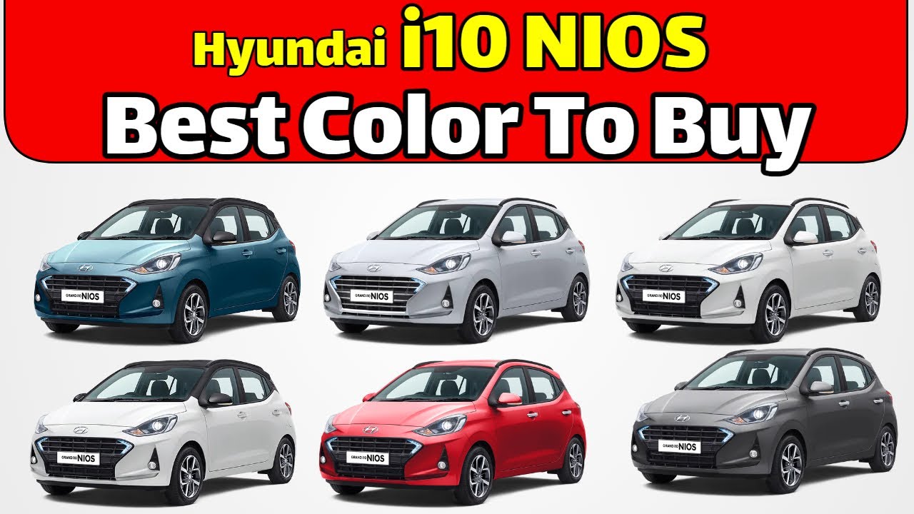 Hyundai i10 Nios Color Options | Hyundai Nios Best Color to Buy # ...