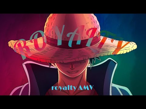 ROYALTY AMV-anime mix (my first AMV) #amv #royaltyamv - YouTube